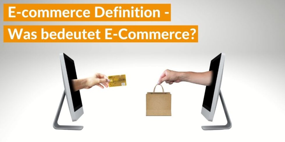 E-Commerce - Alle Informationen über den Online Handel