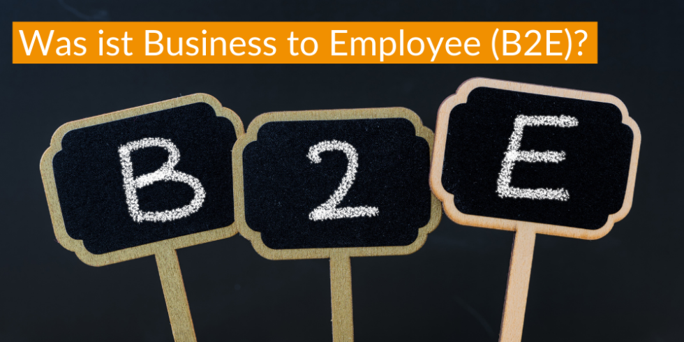 Was ist Business to Employee (B2E)? - Amazon Agentur AMZ-Marketing